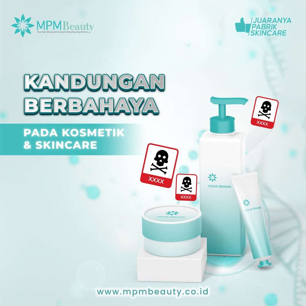 Kandungan Berbahaya Pada Kosmetik & Skincare