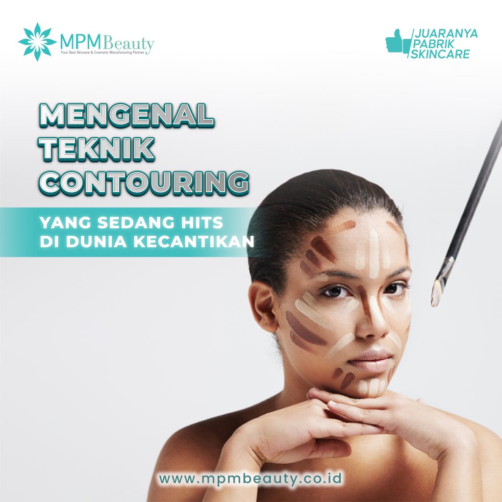 Mengenal Teknik Contouring yang Sedang Hits di Dunia Kecantikan