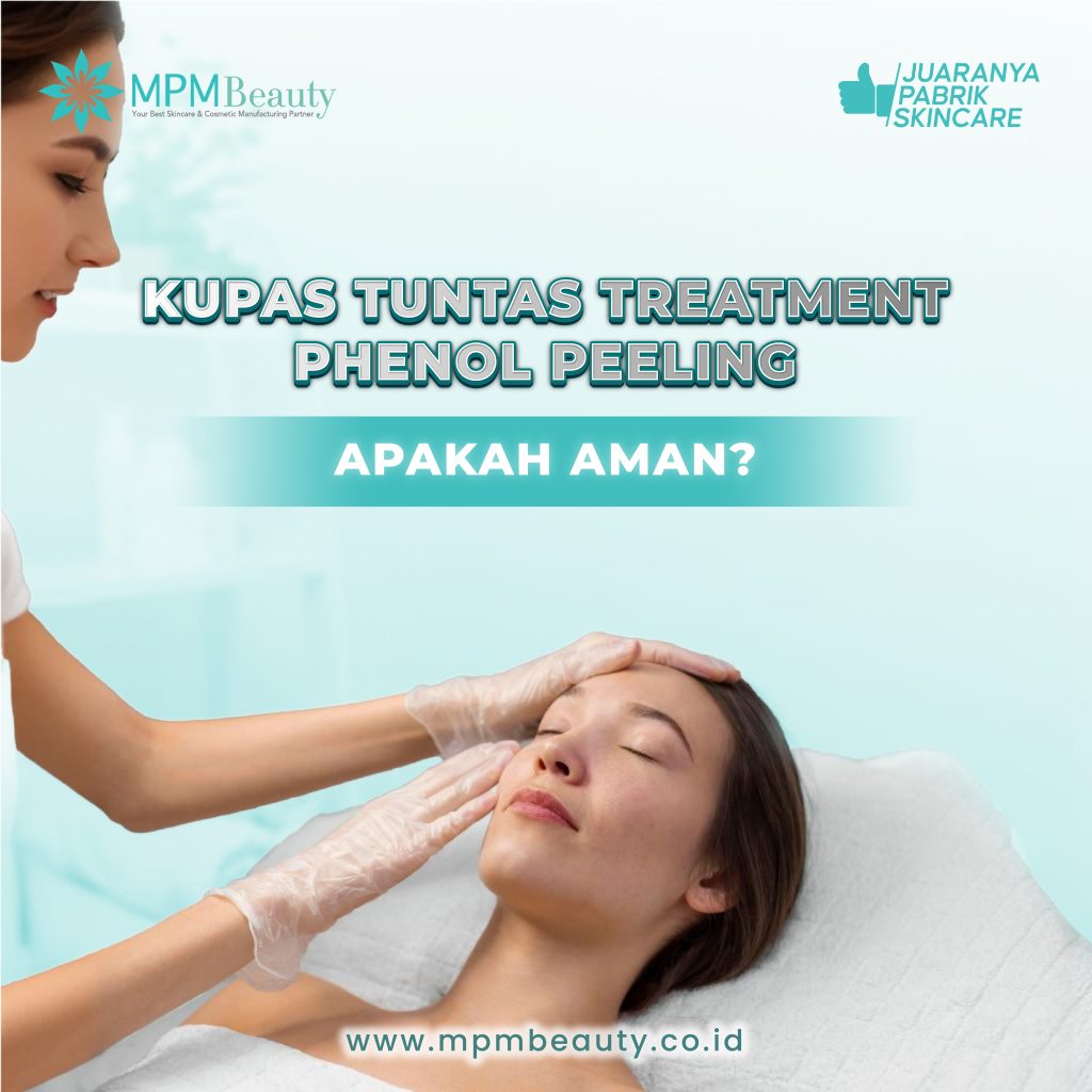 Kupas Tuntas Treatment Phenol Peeling Apakah Aman?